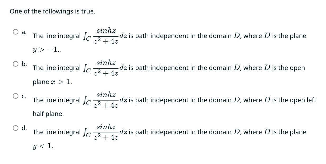 One of the followings is true.a. ﻿The line integral | Chegg.com
