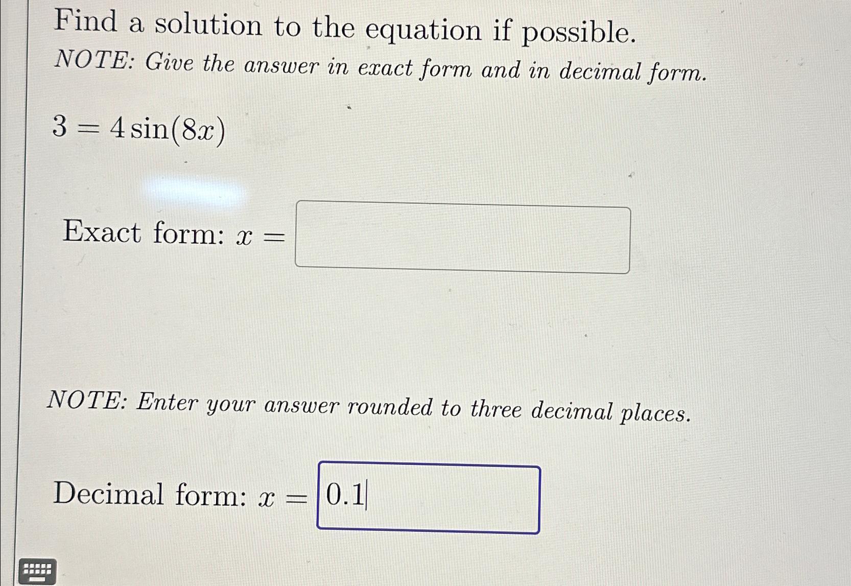 Solved Find a solution to the equation if possible.NOTE: | Chegg.com