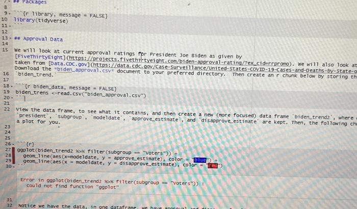 Solved library(tidyverse) Approval Data We will look at | Chegg.com