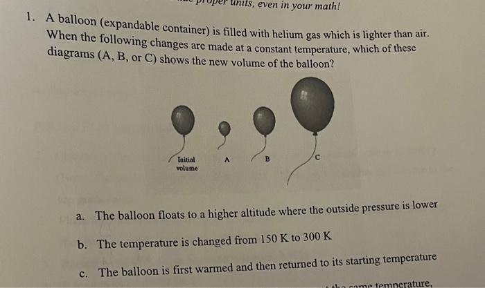 Solved 1. A balloon (expandable container) is filled with | Chegg.com