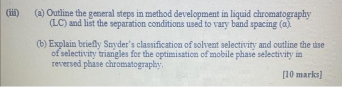 Solved (a) Outline the general steps in method development | Chegg.com