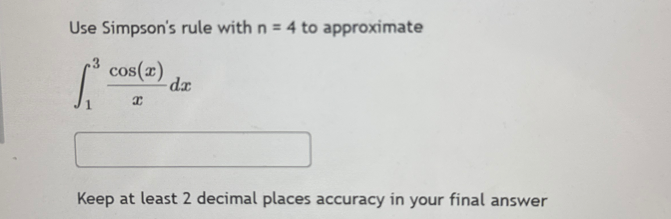 Use Simpson's rule with n=4 ﻿to | Chegg.com