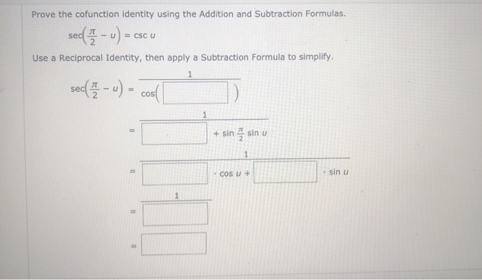 Solved Prove the cofunction identity using the Addition and | Chegg.com