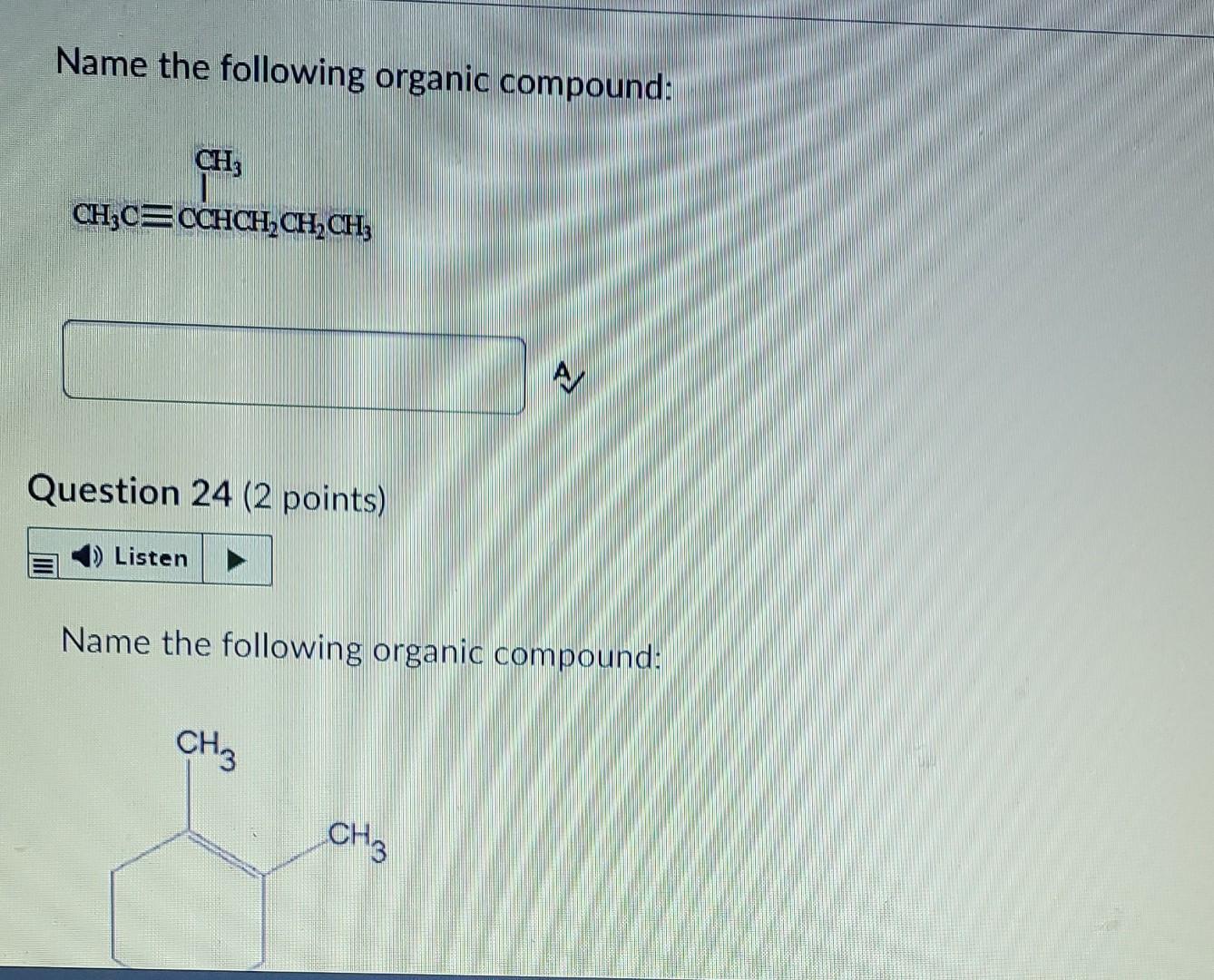 Solved Name the following organic compound: CH3 CH3CE | Chegg.com