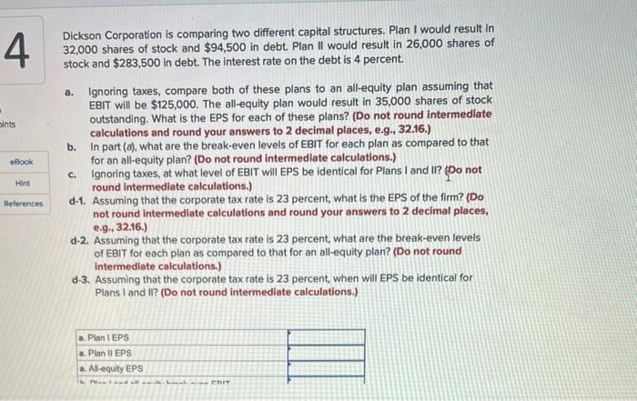 Solved Dickson Corporation is comparing two different | Chegg.com