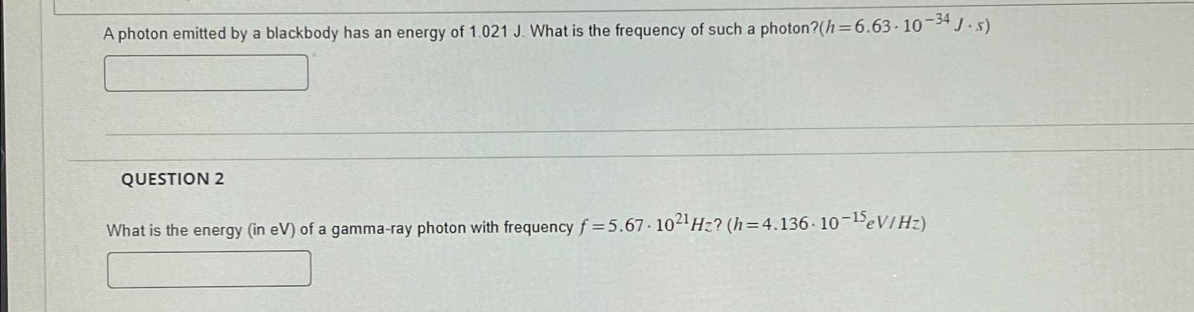 Solved A photon emitted by a blackbody has an energy of | Chegg.com