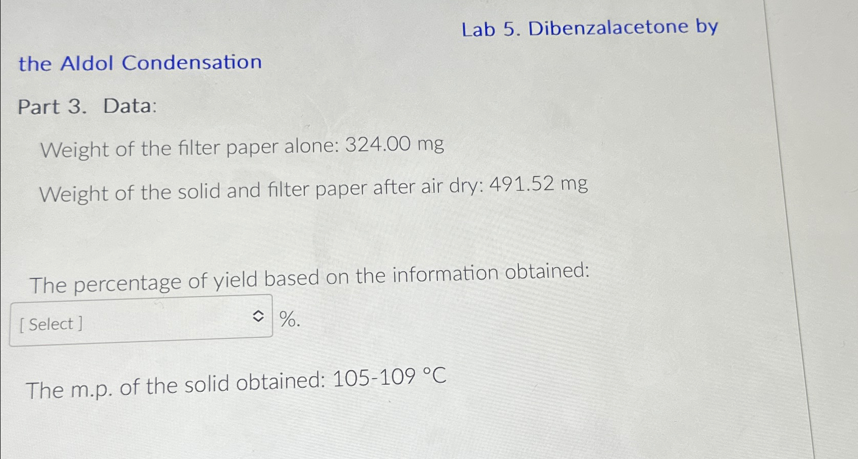Solved Lab 5. ﻿Dibenzalacetone bythe Aldol CondensationPart | Chegg.com