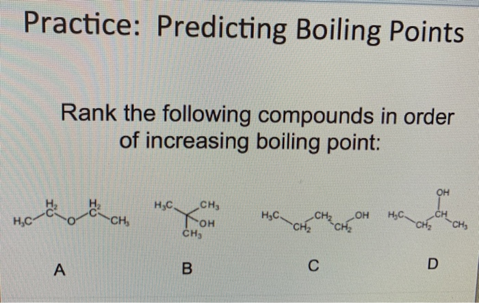 Solved Practice: Predicting Boiling Points Rank the | Chegg.com
