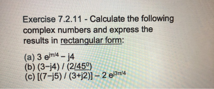 Solved Exercise 7.2.11 - Calculate the following complex | Chegg.com