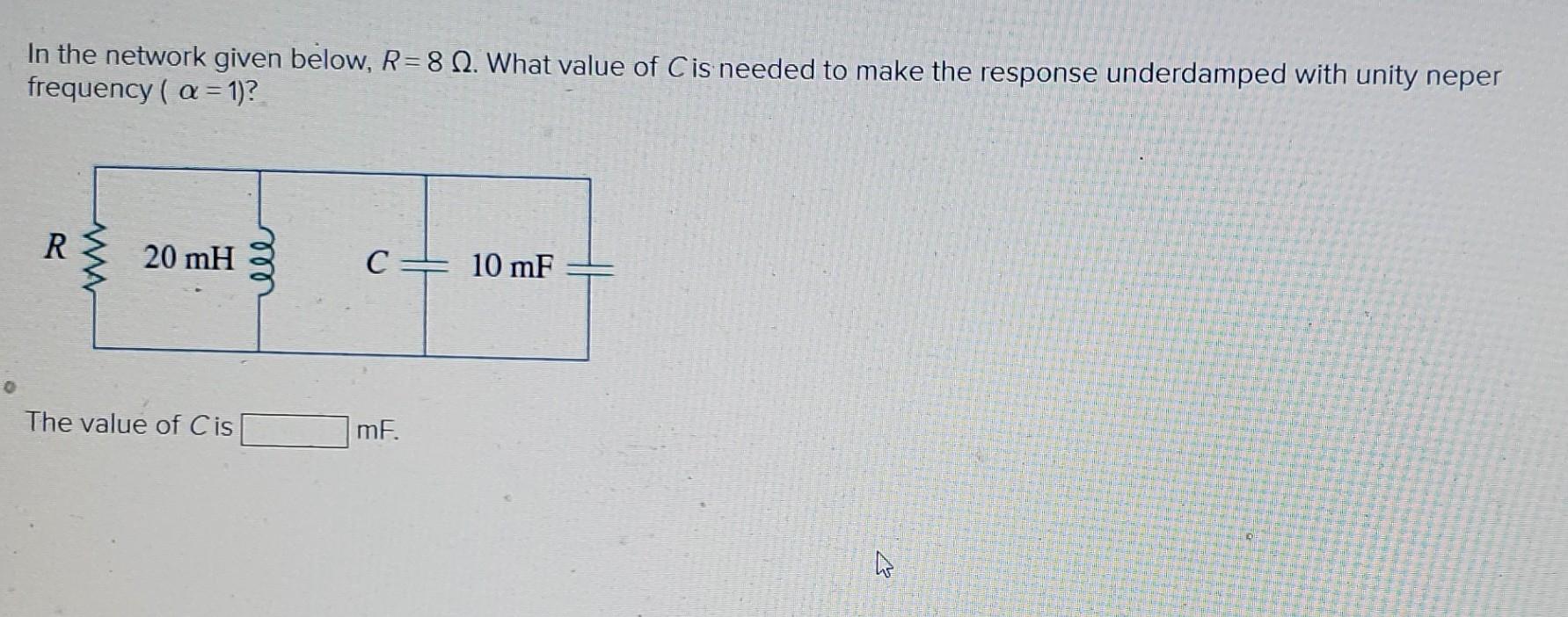 Solved In the network given below, R = 8 Q . What value | Chegg.com