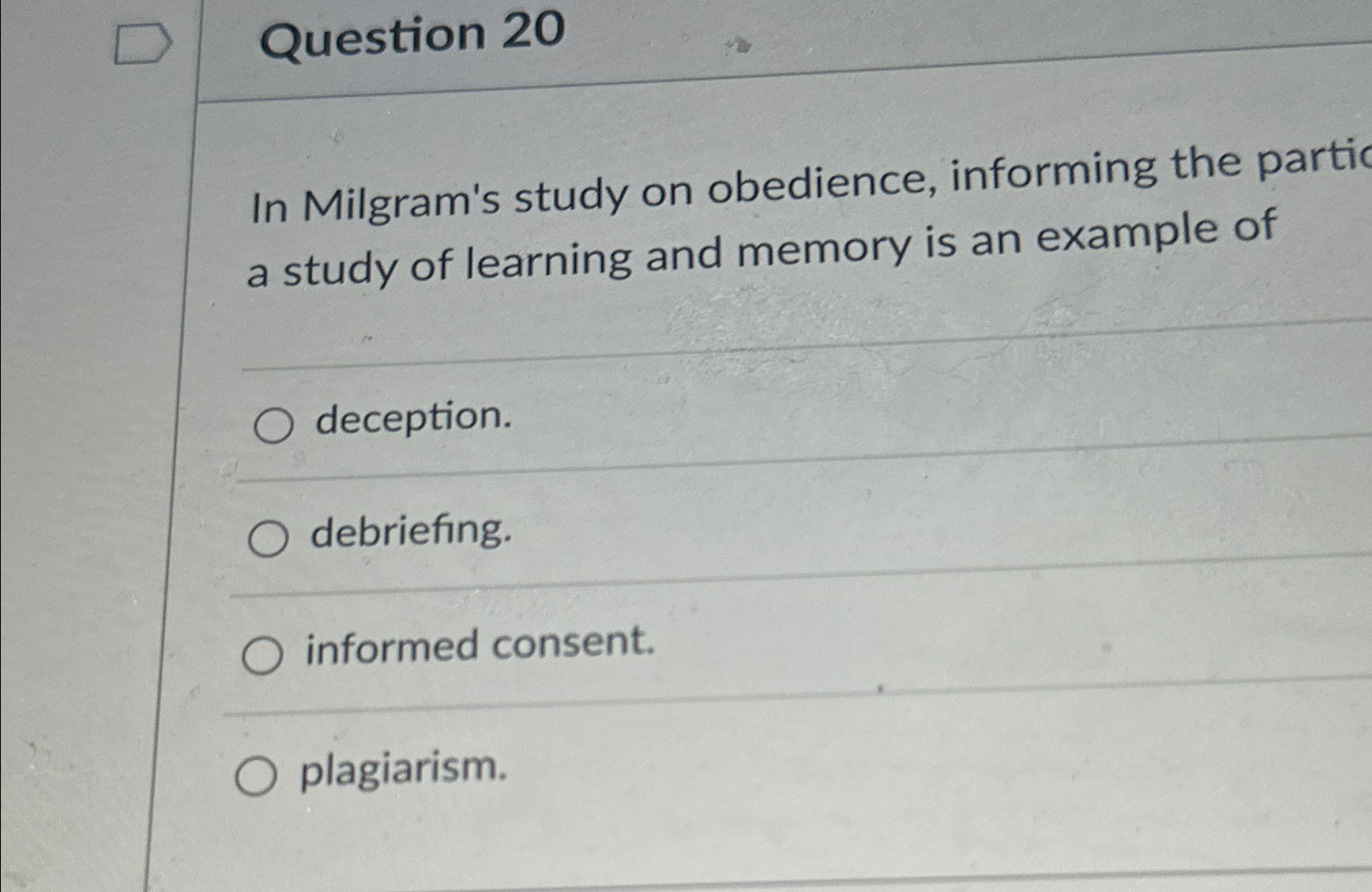 Solved Question 20In Milgram's study on obedience, informing | Chegg.com