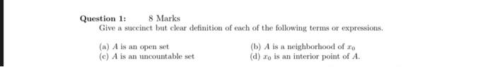 Solved Question 1: 8 Marks Give a succinct but clear | Chegg.com