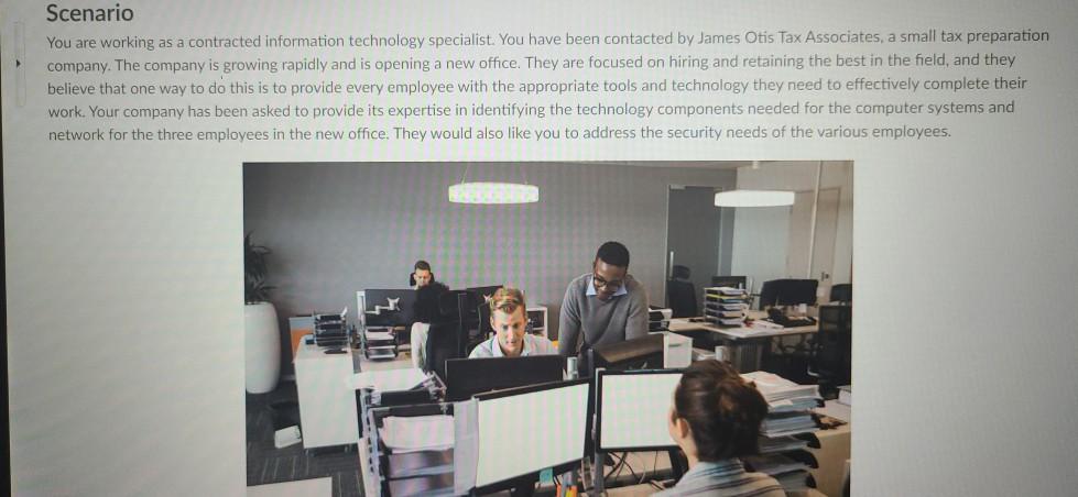 Solved Scenario You are working as a contracted information | Chegg.com