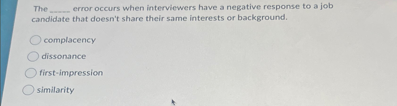 Solved The error occurs when interviewers have a negative | Chegg.com