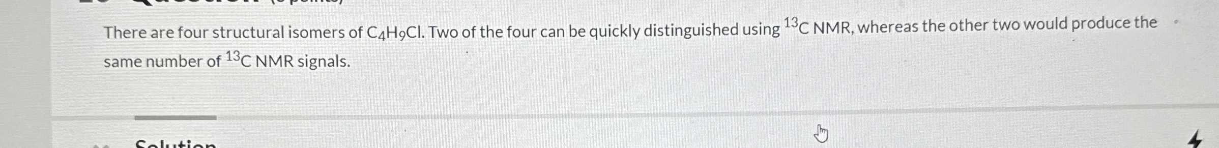 Solved There are four structural isomers of C4H9Cl. ﻿Two of | Chegg.com