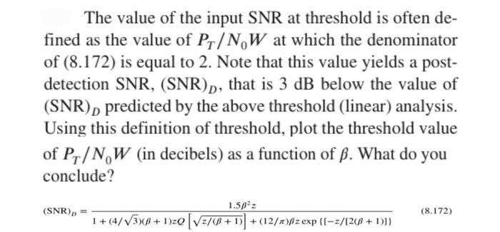 Solved The value of the input SNR at threshold is often de- | Chegg.com