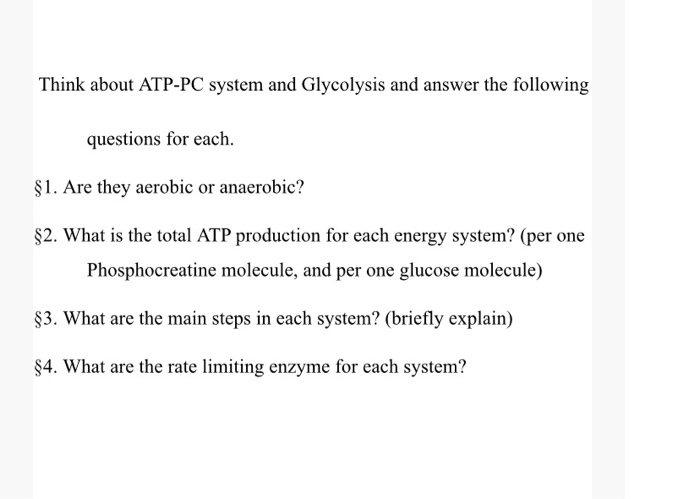 Solved Think about ATP-PC system and Glycolysis and answer | Chegg.com