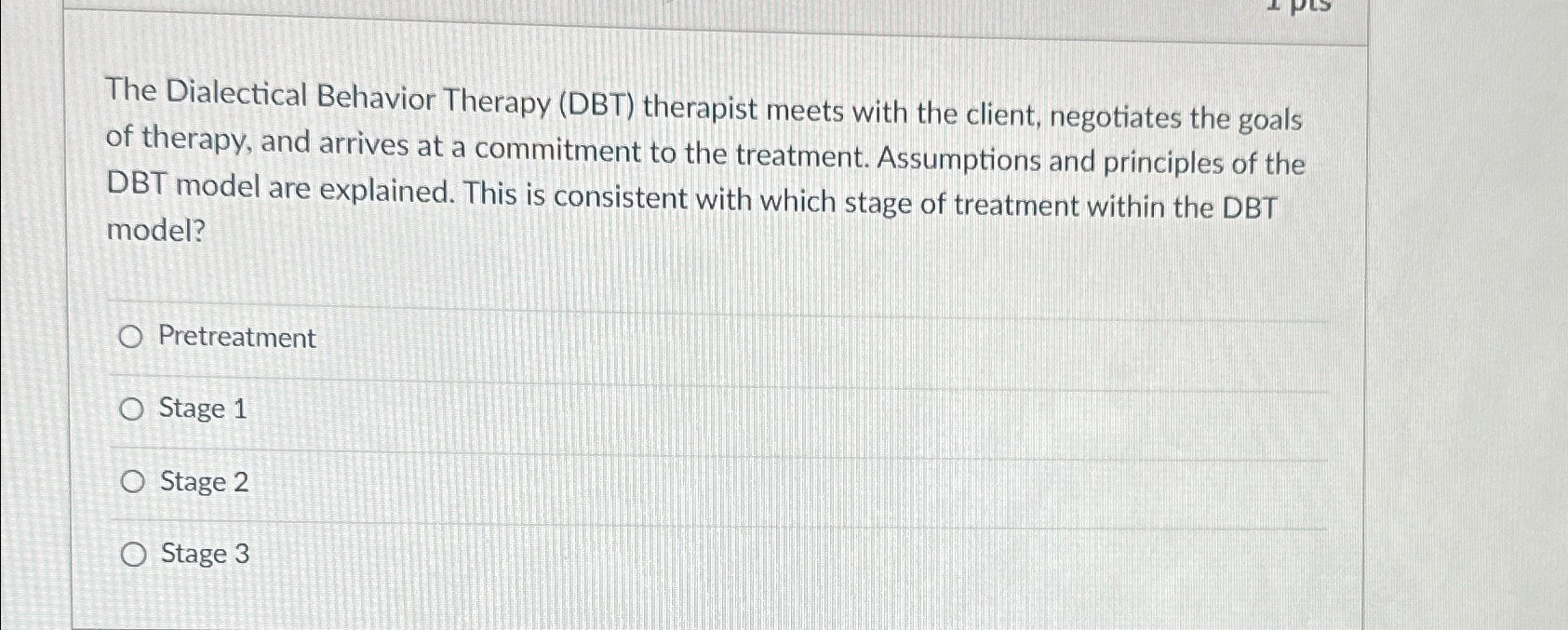Solved The Dialectical Behavior Therapy (DBT) ﻿therapist | Chegg.com