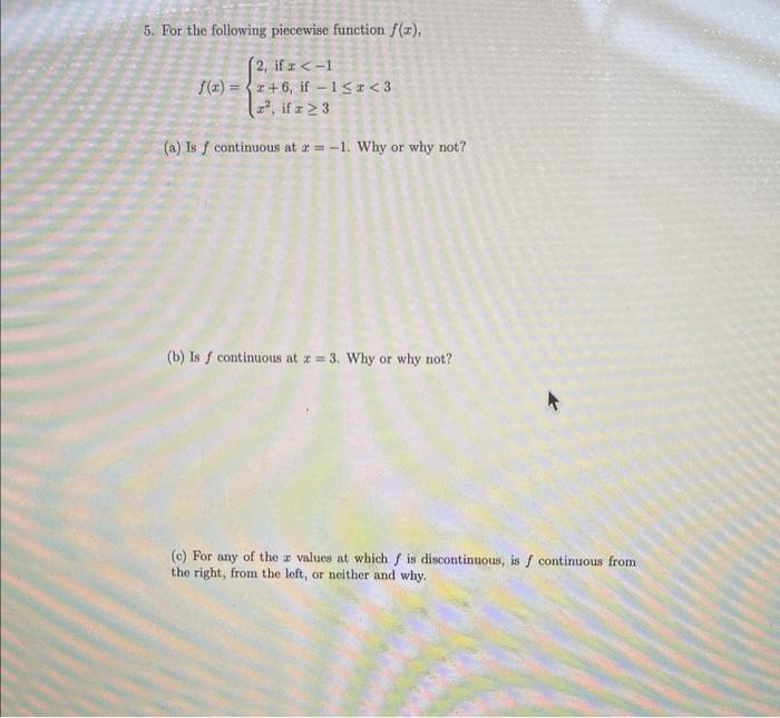 Solved 5. For the following piecewise function f(x), | Chegg.com