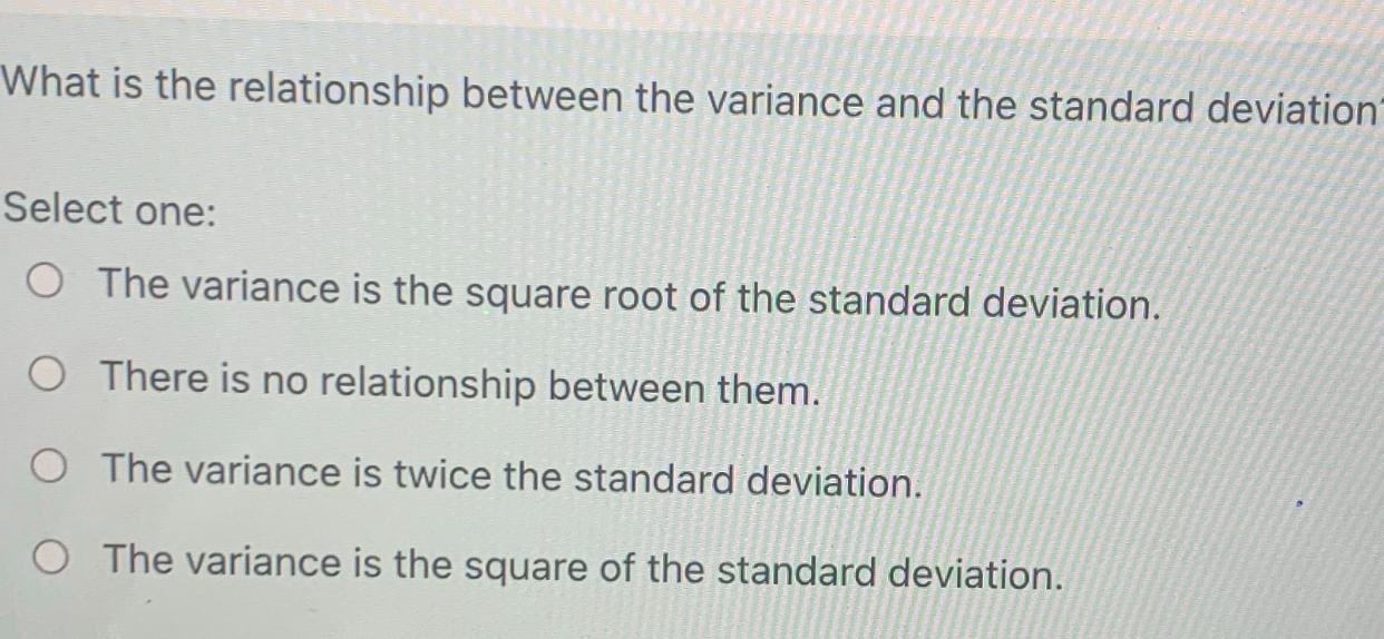 Solved \\n\\nWhat is the relationship between the variance | Chegg.com