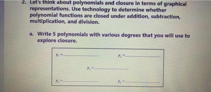 Solved 2. Let's think about polynomials and closure in terms | Chegg.com