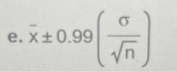 Solved e. \\( \\bar{x} \\pm | Chegg.com