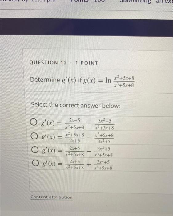 Solved Determine g′(x) if g(x)=lnx3+5x+8x2+5x+8 Select the | Chegg.com