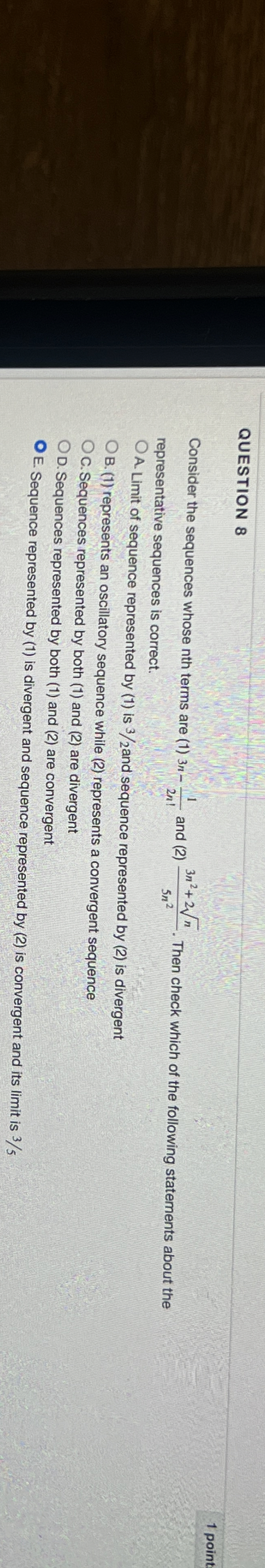 Solved QUESTION 8Consider the sequences whose nth terms are | Chegg.com