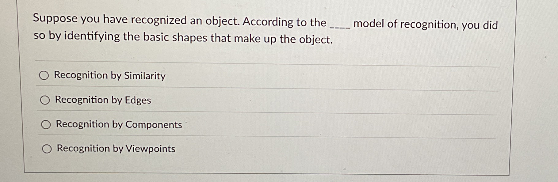 Solved Suppose you have recognized an object. According to | Chegg.com
