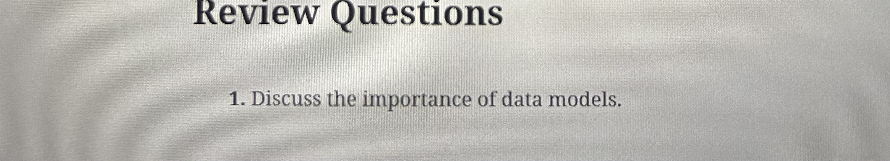 Solved Review QuestionsDiscuss the importance of data | Chegg.com