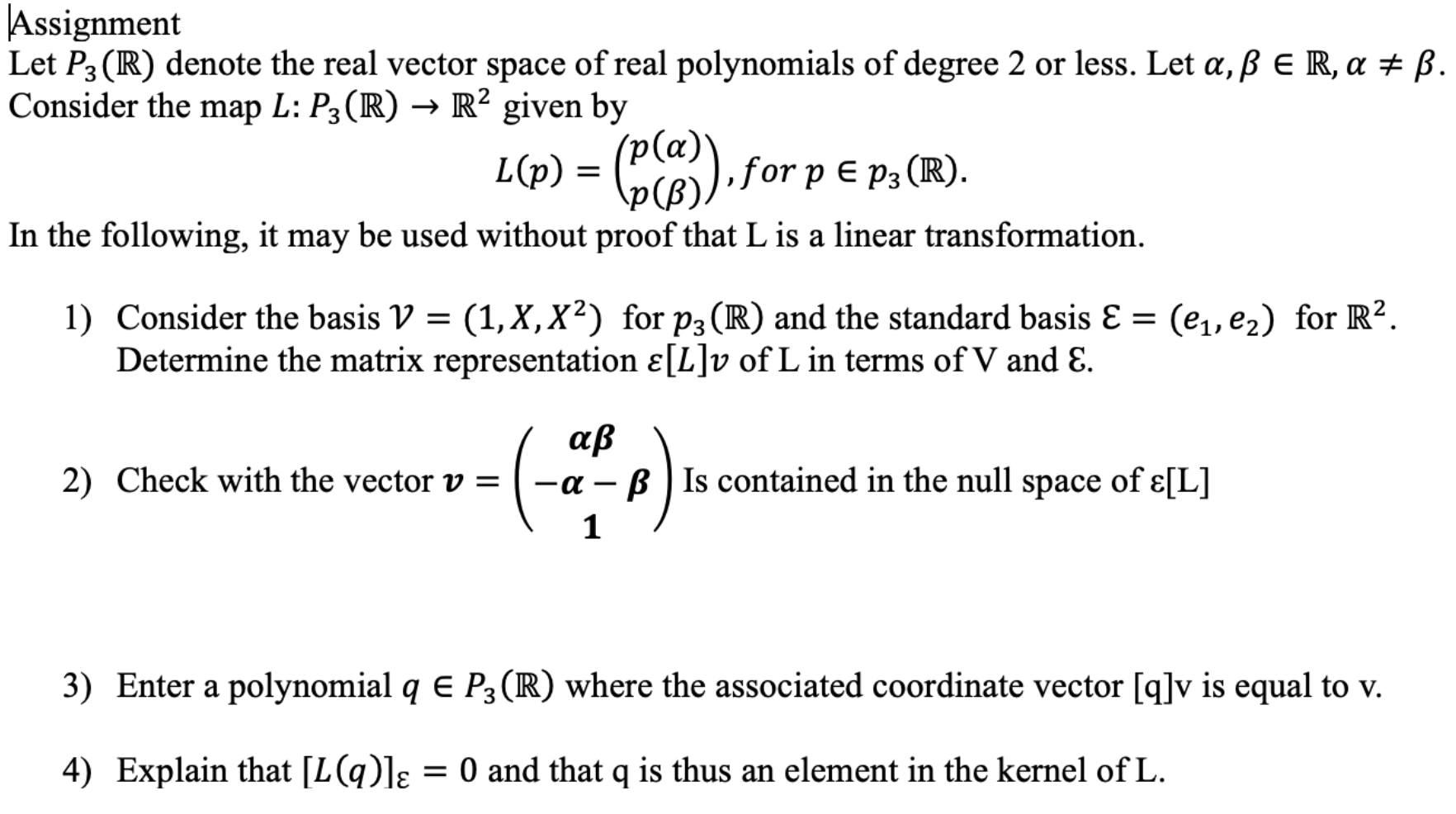 Solved AssignmentLet P3(R) ﻿denote the real vector space of | Chegg.com