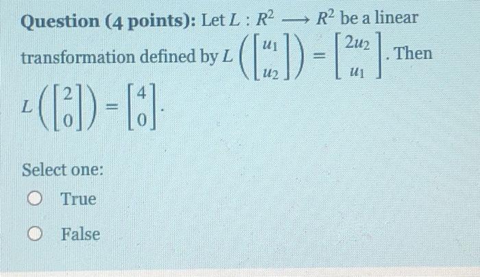 Solved Question (4 points): Let L: R2 Rº be a linear ui 2u2 | Chegg.com