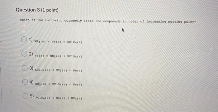 Solved Which of the following correctly lists the compounds | Chegg.com