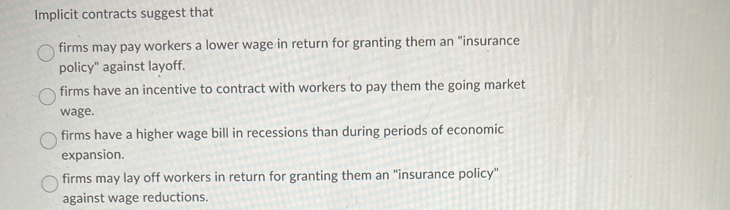 Solved Implicit contracts suggest thatfirms may pay workers | Chegg.com
