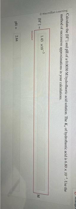 Solved Calculate the [H+]and pH of a 0.0030M hydrofluoric | Chegg.com