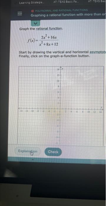 Solved Graph the rational function. f(x)=x2+8x+122x2+16x | Chegg.com