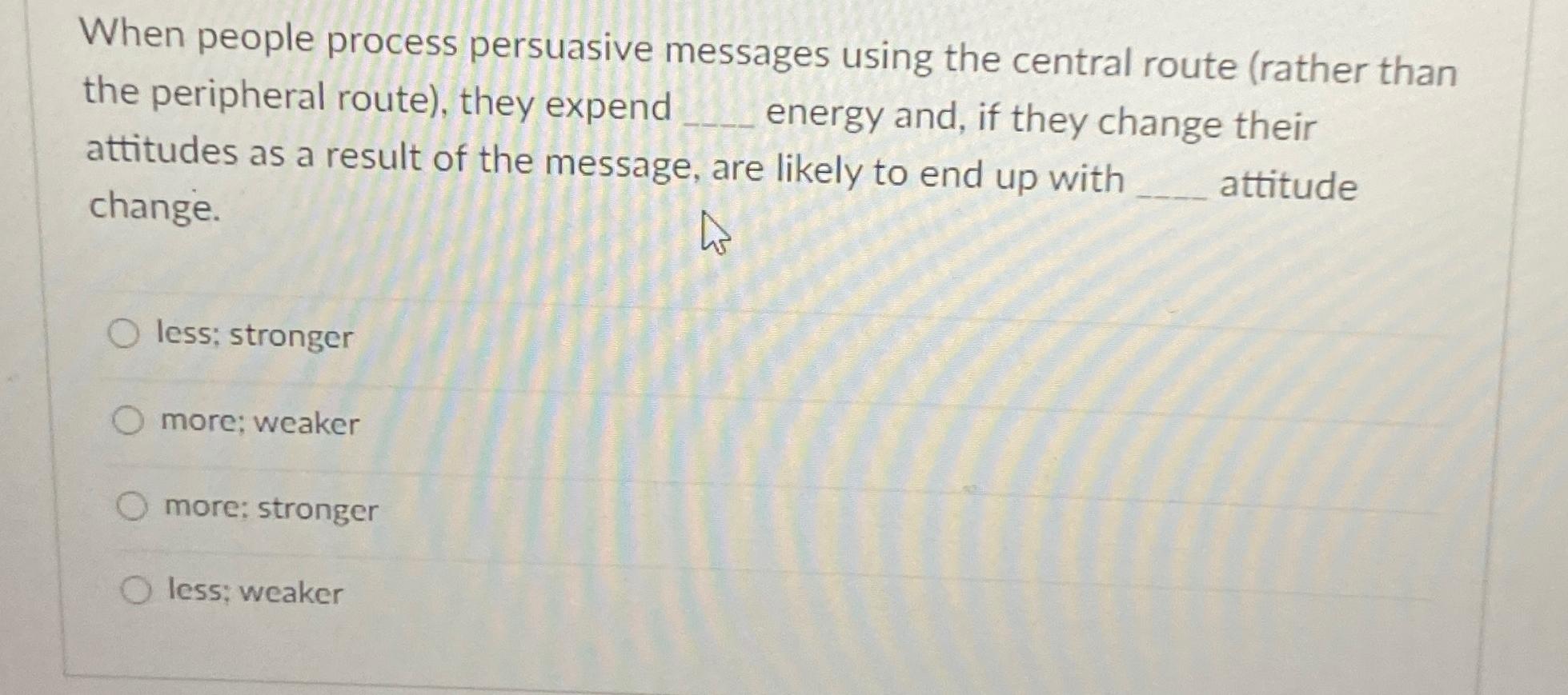Solved When people process persuasive messages using the | Chegg.com