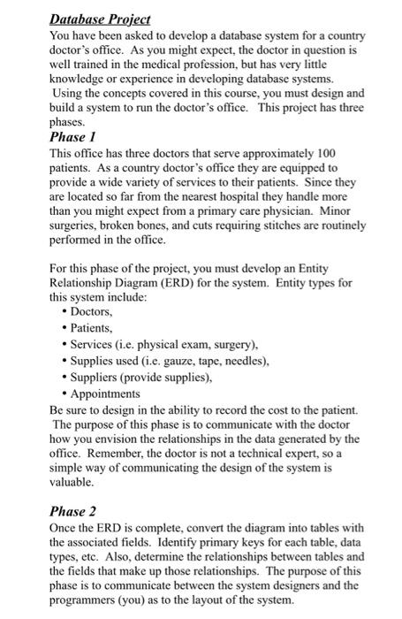 Solved Database Project You have been asked to develop a | Chegg.com