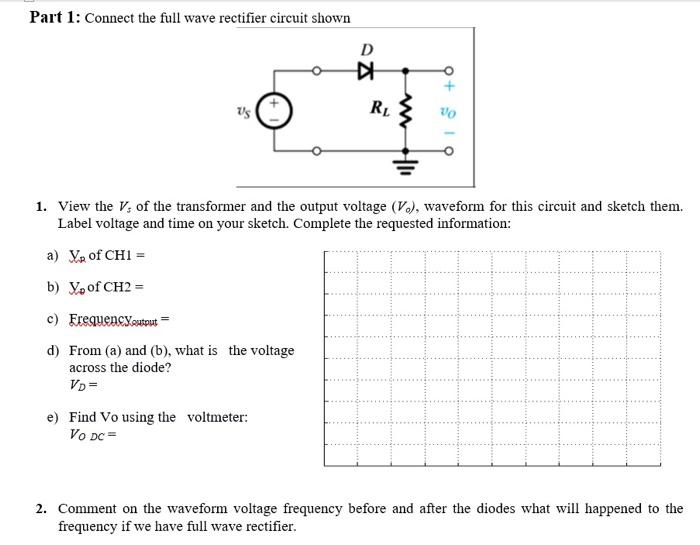 Solved Part 1: Connect the full wave rectifier circuit shown | Chegg.com