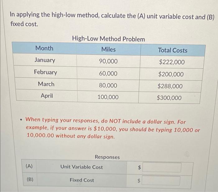 Solved In applying the high-low method, calculate the (A) | Chegg.com