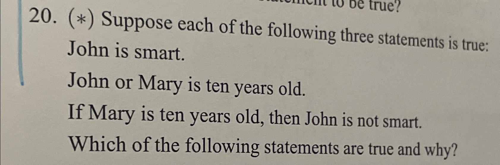 Solved (**) ﻿Suppose each of the following three statements | Chegg.com