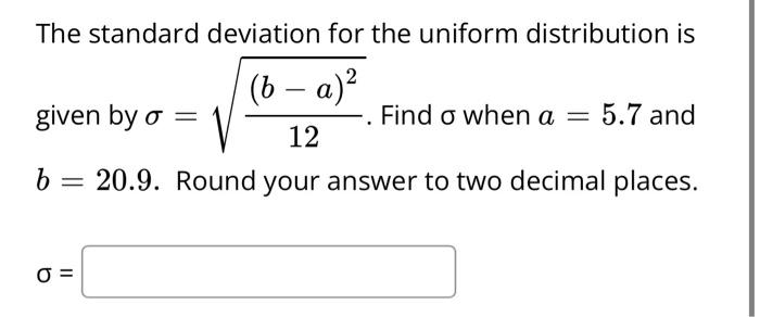 Solved The Standard Deviation For The Uniform Distribution