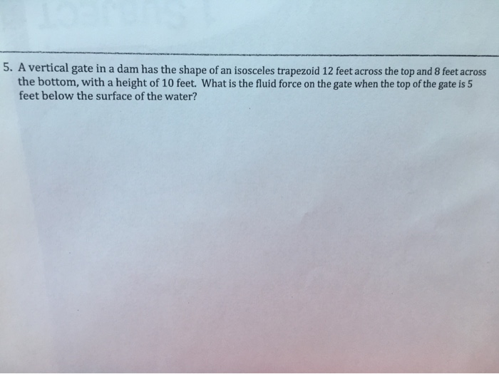 Solved 5. A vertical gate in a dam has the shape of an | Chegg.com