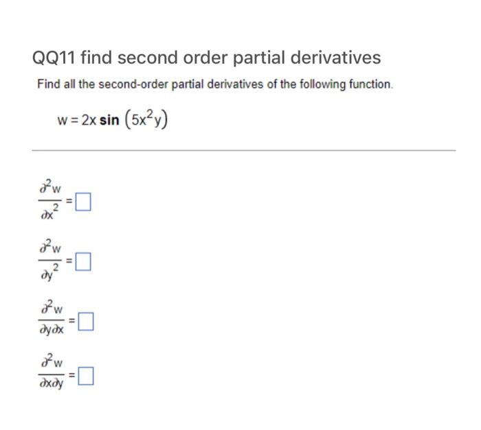 Solved QQ11 find second order partial derivatives Find all | Chegg.com