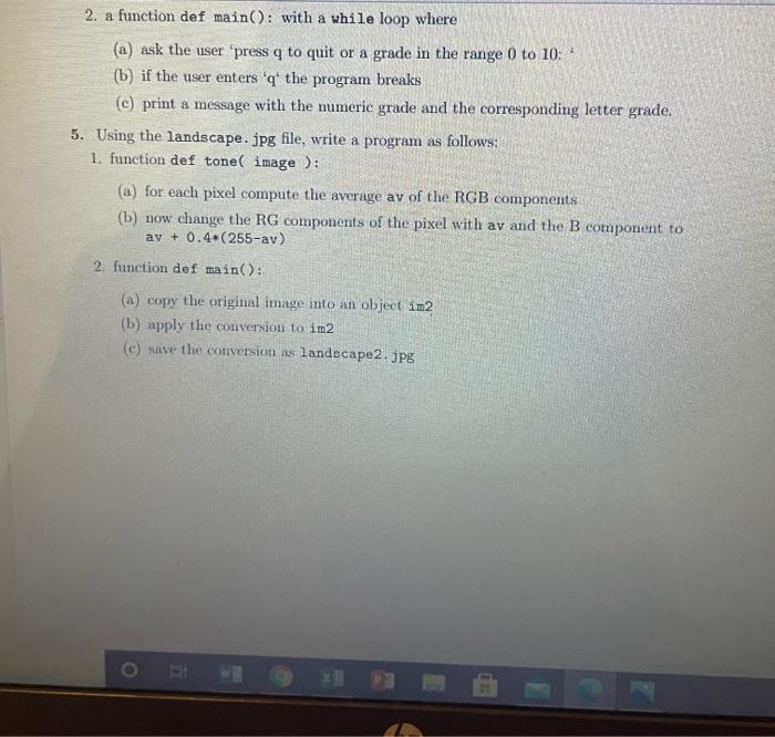 Solved 4. Write a Python program as follows: 1. a function | Chegg.com