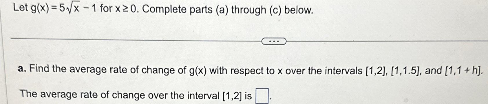 Solved Let g(x)=5x2-1 ﻿for x≥0. ﻿Complete parts (a) ﻿through | Chegg.com