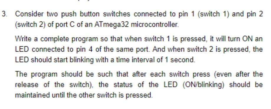 Solved 3. Consider two push button switches connected to pin | Chegg.com