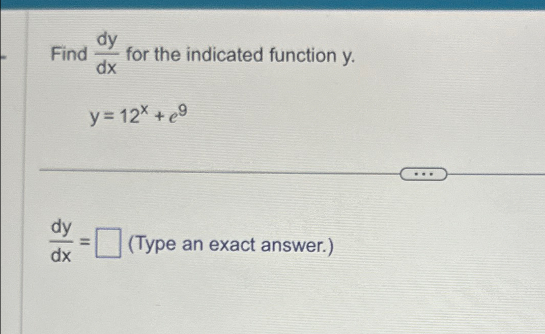 Solved Find dydx ﻿for the indicated function | Chegg.com