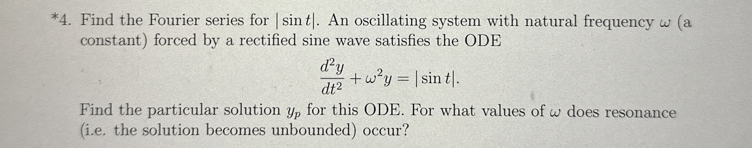 Solved by an EXPERT *4. ﻿Find the Fourier series for |sint|. ﻿An ...