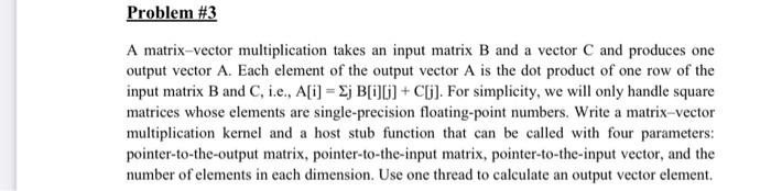 Solved A matrix-vector multiplication takes an input matrix | Chegg.com